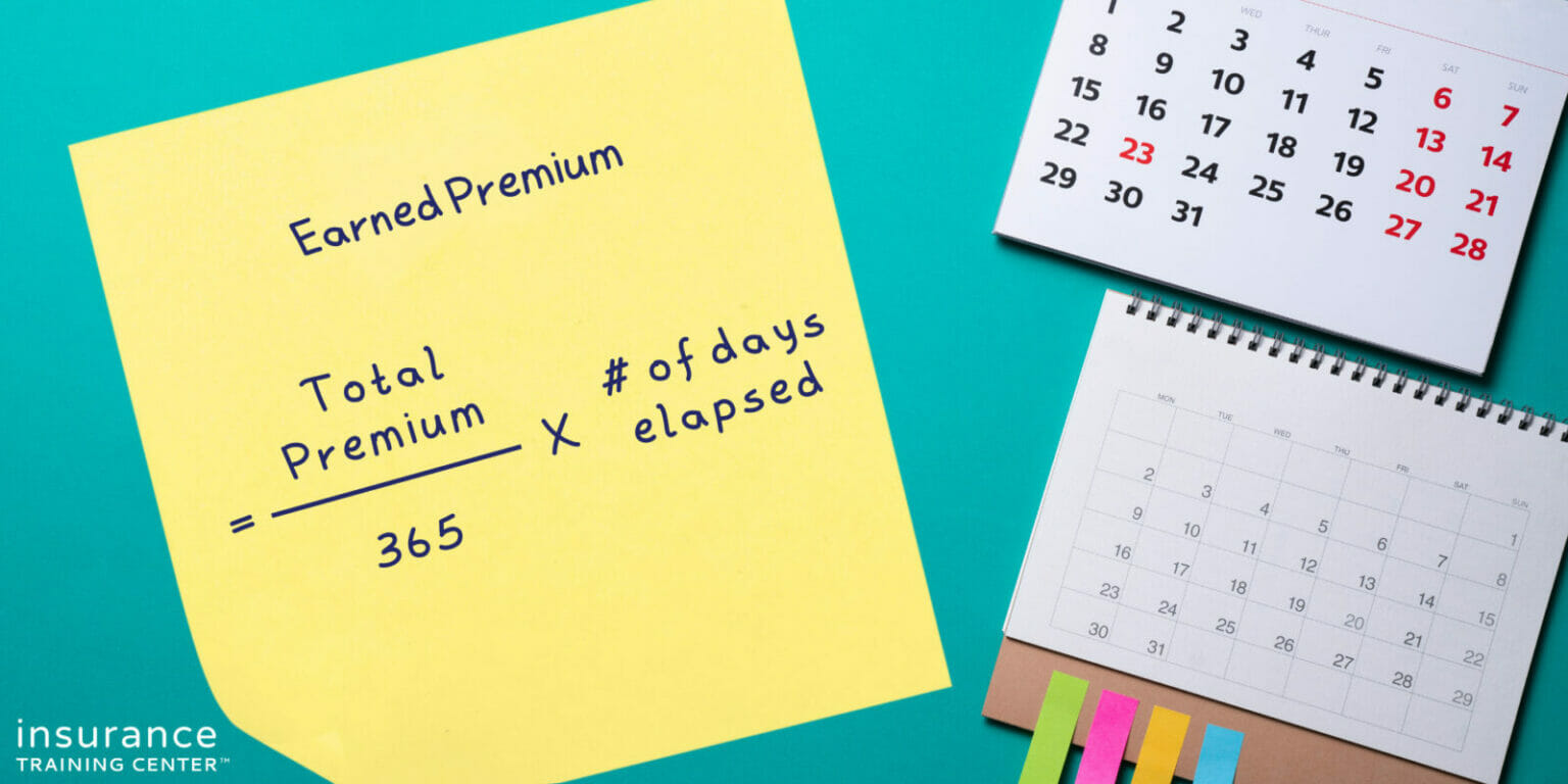 Earned Premium Explained - Insurance Training Center